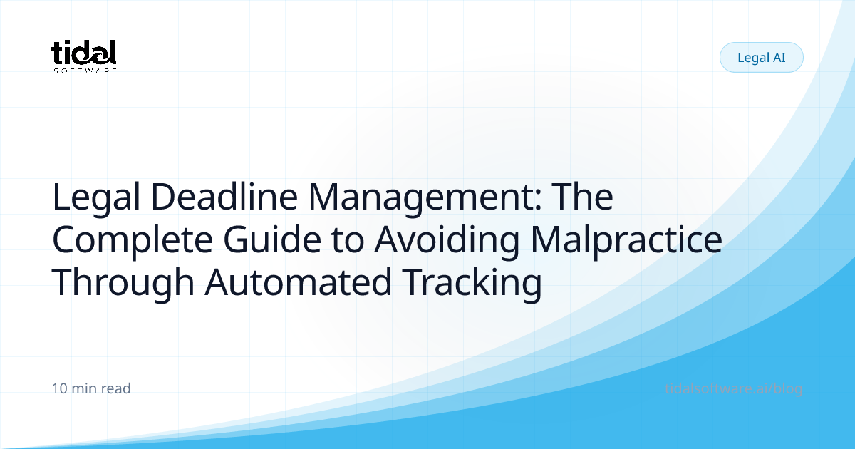 Legal Deadline Management: The Complete Guide to Avoiding Malpractice ...